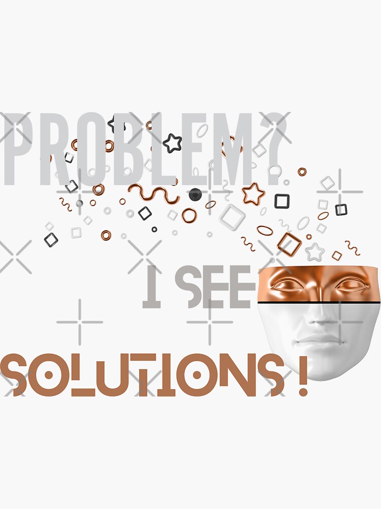 "Problem? I See Solution !" Sticker for Sale by pqrstshirts | Redbubble