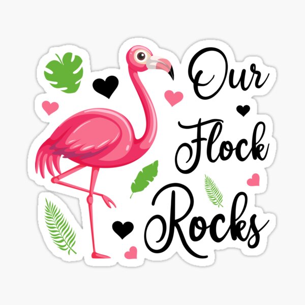 "Our Flock Rocks Flamingo, Cute Pink Flamingo Lover" Sticker for Sale ...