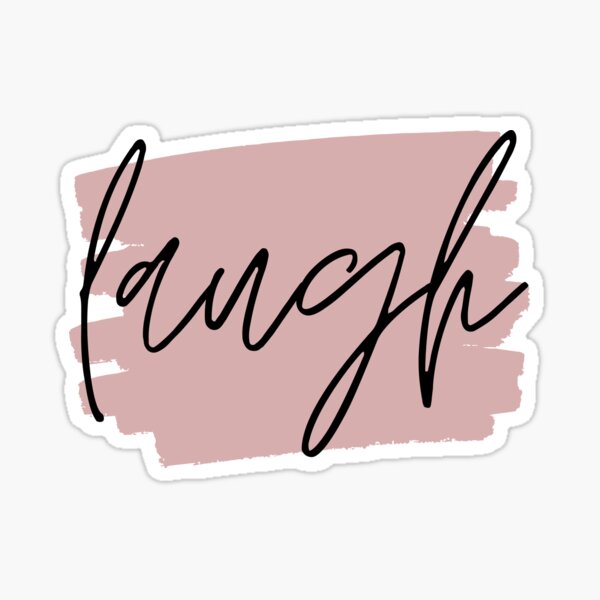 "Laugh sign art print | Happy | Laugh" Sticker for Sale by Dutton666 ...