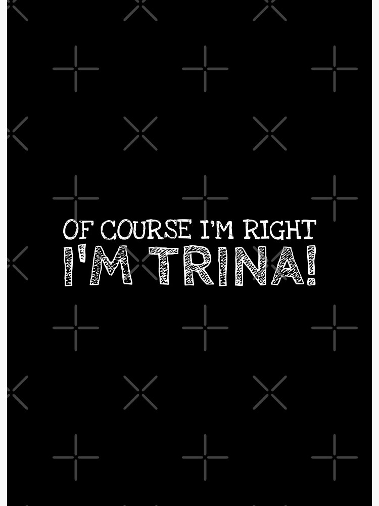 Funny Trina Quotes