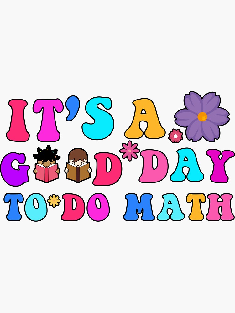 "Its A Good Day To Do Math " Sticker for Sale by Creativemoha | Redbubble