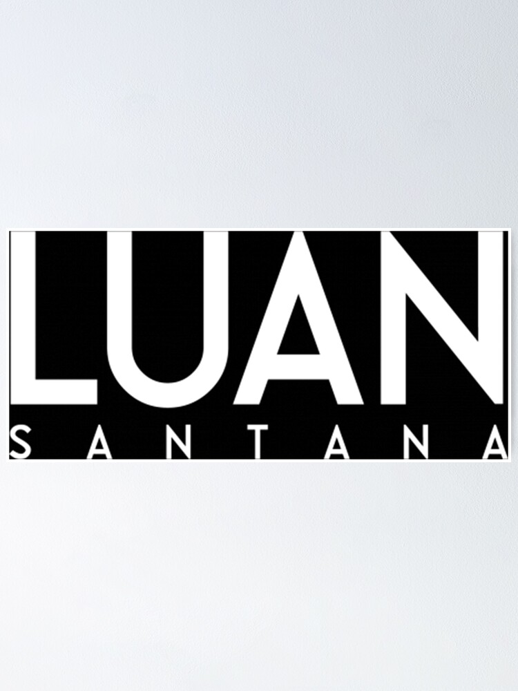 "Luan Santana Brazilian" Poster for Sale by potoyounsg | Redbubble