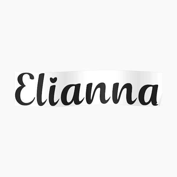 "Elianna" Poster for Sale by 99Posters | Redbubble