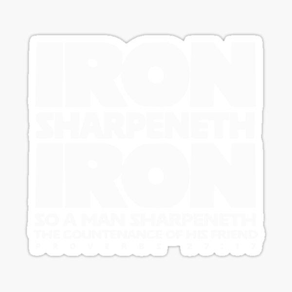 "Iron Sharpeneth Iron - Proverbs 27:17" Sticker for Sale by ...