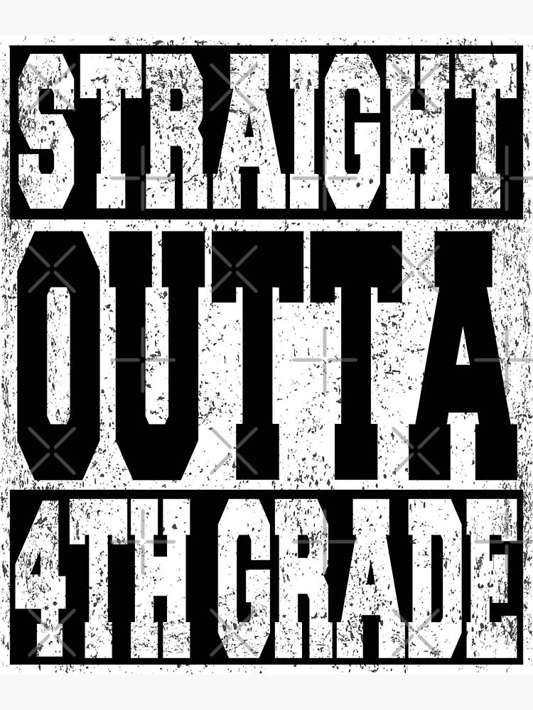 Póster «Recién salido del cuarto grado Cuarto grado Primer día de ...