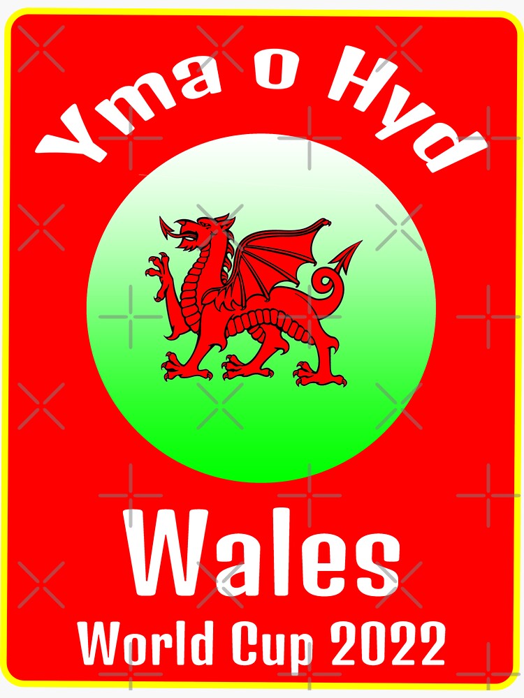 "wales World Cup 2022 Yma o Hyd" Sticker for Sale by Aurorapod | Redbubble