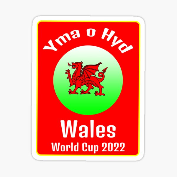 "wales World Cup 2022 Yma o Hyd" Sticker for Sale by Aurorapod | Redbubble