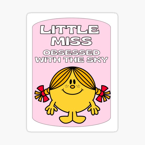 "Little Miss Obsessed with the Sky" Sticker for Sale by briannatocco ...