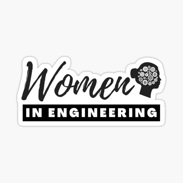 "Women in engineering/Engineer girls" Sticker for Sale by tee-centric ...