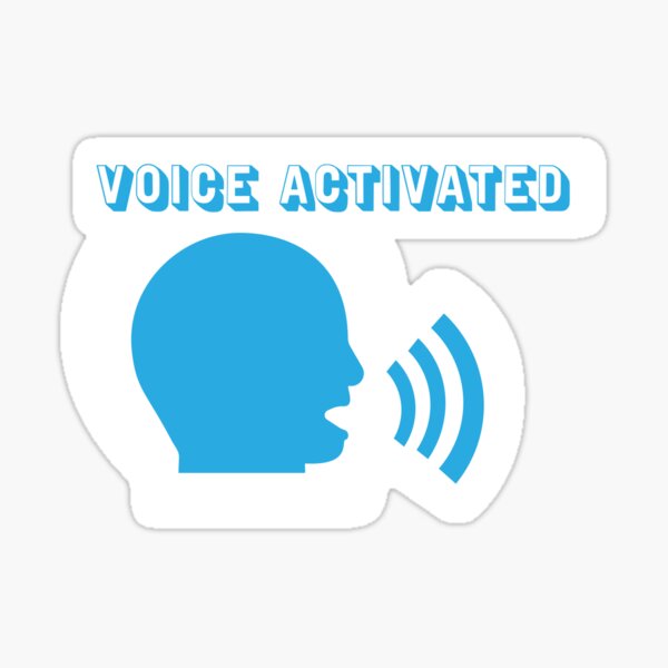 "voice activated" Sticker for Sale by Sqndesigns | Redbubble