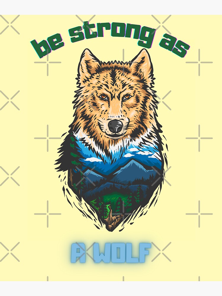 "be strong as a wolf" Sticker for Sale by halimaagshop | Redbubble