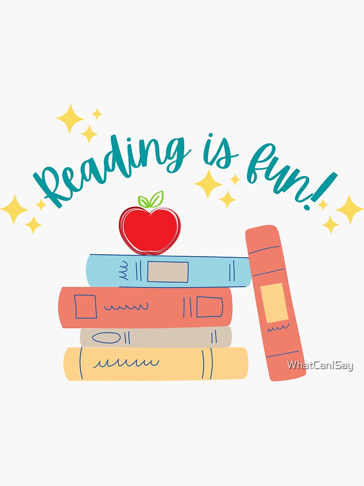 "Reading is fun!" Sticker for Sale by WhatCanISay | Redbubble