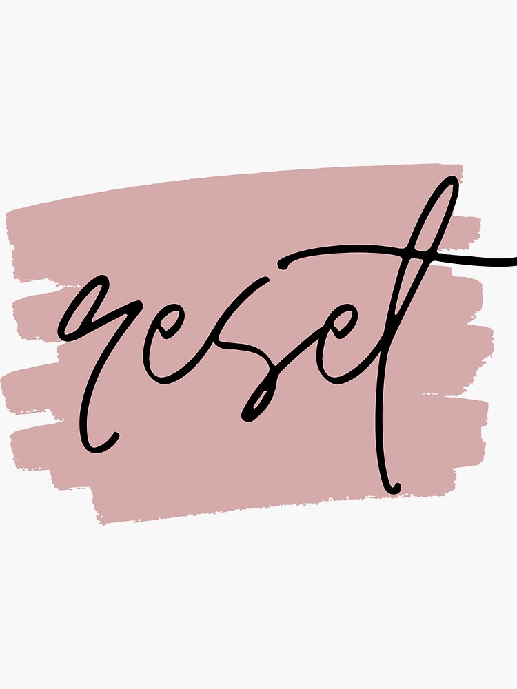 "RESET | art print positive affirmation" Sticker for Sale by Dutton666 ...