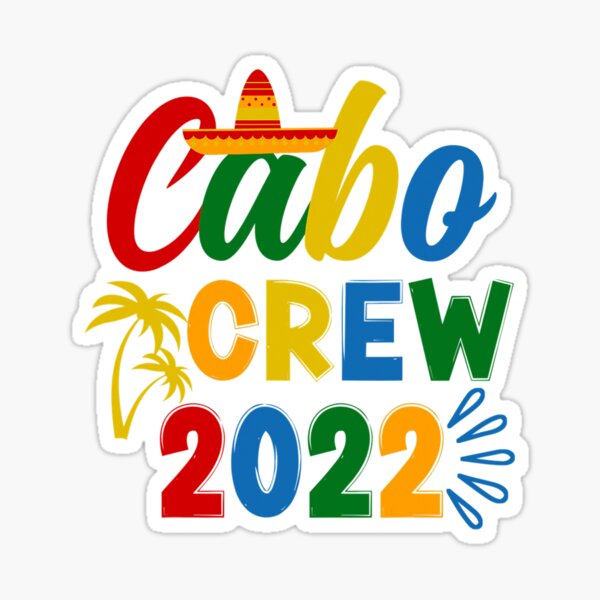 "Cabo Crew 2022" Sticker for Sale by juicyimplement1 | Redbubble