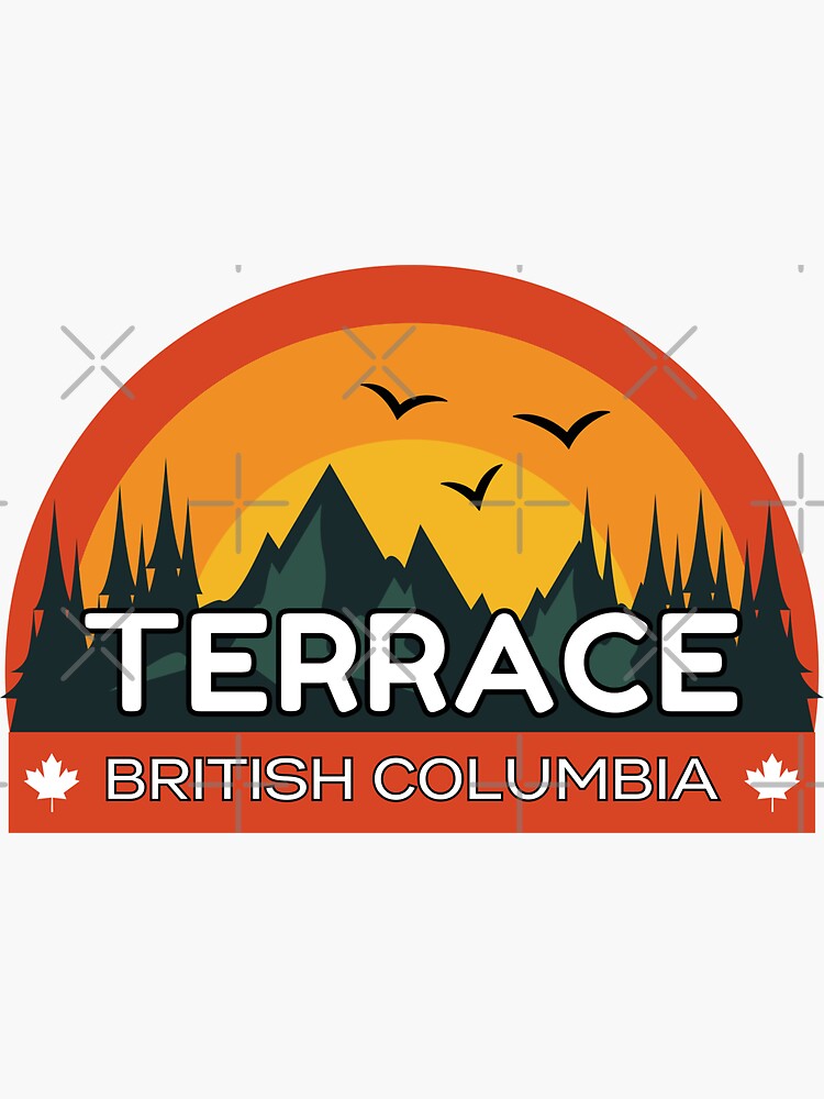 "Terrace BC British Columbia Canada" Sticker for Sale by MaisieMoo0 ...