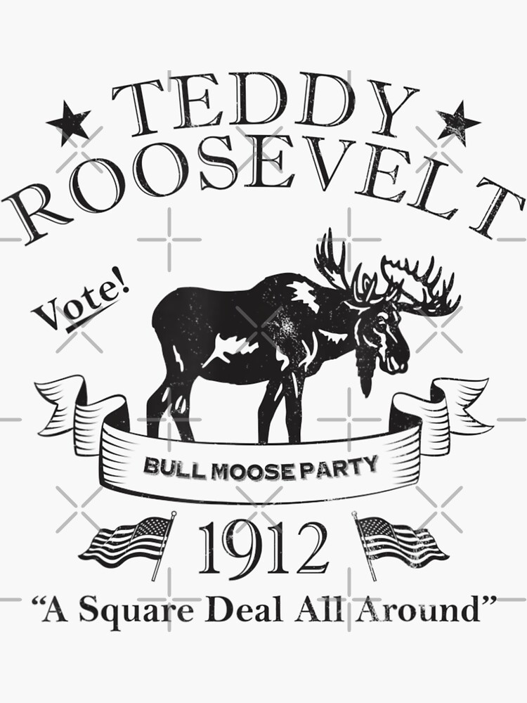 "Bull Moose Party Vintage Teddy Roosevelt Campaign Political" Sticker ...