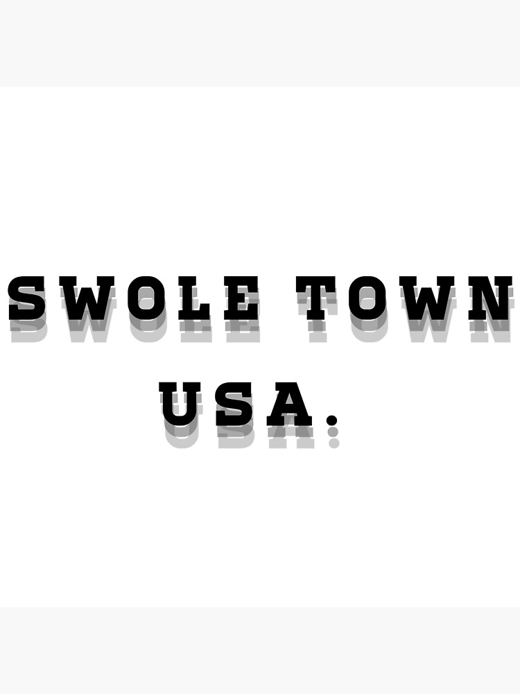 "SWOLE TOWN USA" Poster for Sale by Scopestor | Redbubble