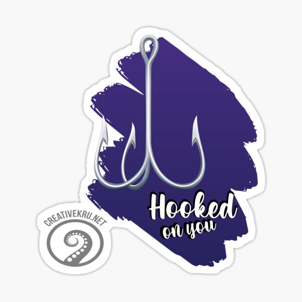 "hooked on you" Sticker for Sale by Creativekru | Redbubble