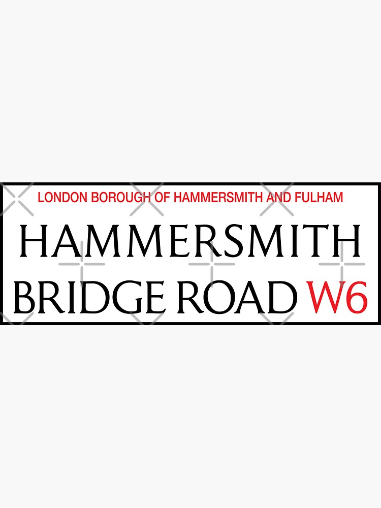 "HAMMERSMITH BRIDGE ROAD W6" Sticker for Sale by DesignByMH | Redbubble