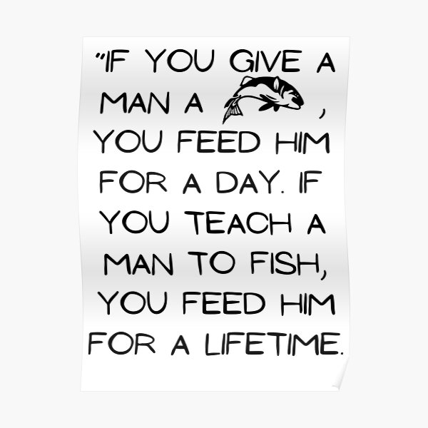 "Feed a Man a Fish ||GENZERO" Poster for Sale by GENZERO | Redbubble