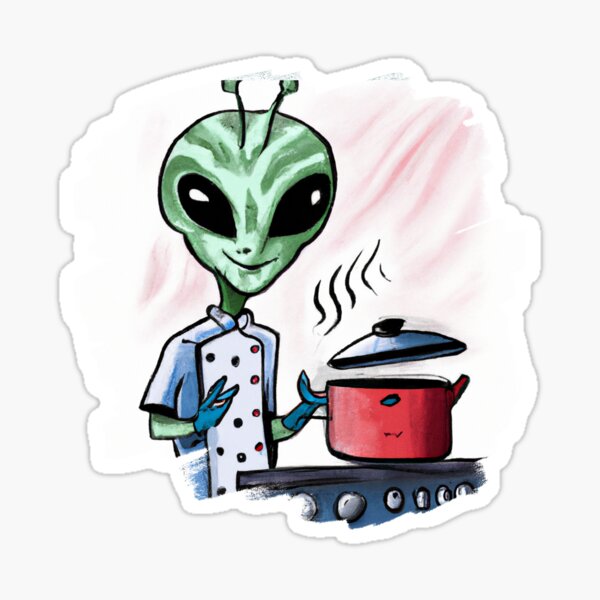 "Alien Chef Cooking Food Funny Cool Aliens from Space" Sticker for Sale ...
