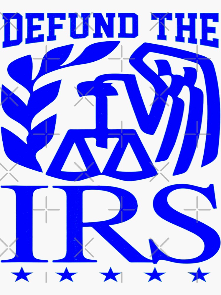 "Defund The IRS Shirt Funny Humour Defund The IRS" Sticker for Sale by ...