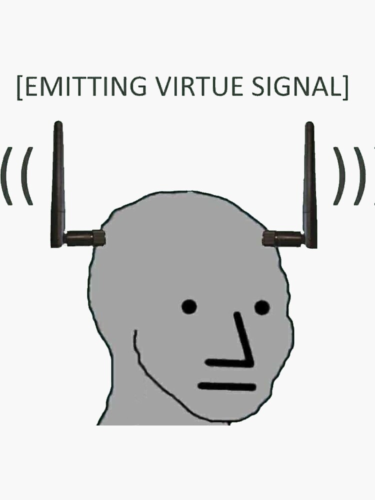 "Virtue signaling NPC meme" Sticker for Sale by ThatOneGuy2021 | Redbubble