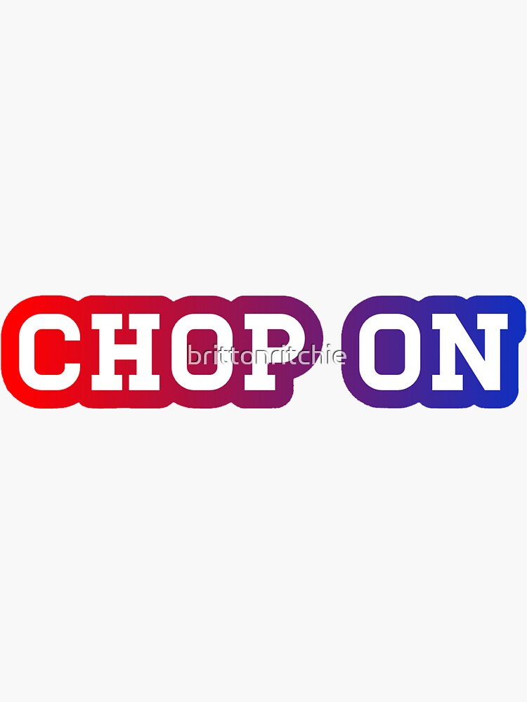 "Atlanta Braves chop on" Sticker for Sale by brittonritchie | Redbubble