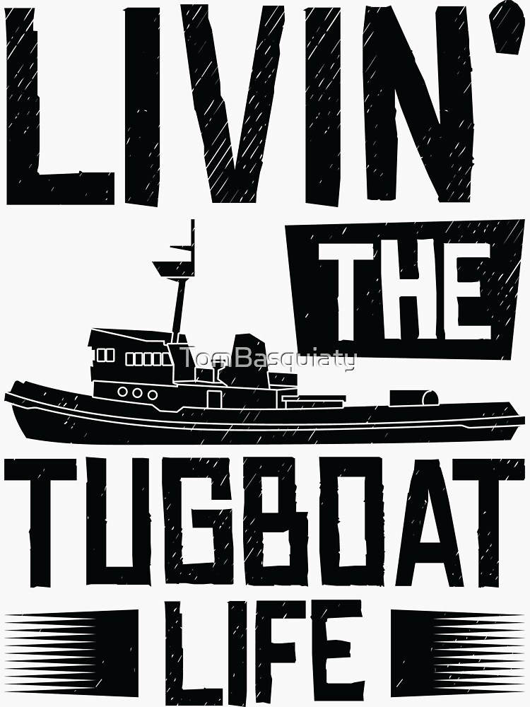 "Tugboat Sailing Tugboat Life Watercraft Vessel" Sticker for Sale by ...