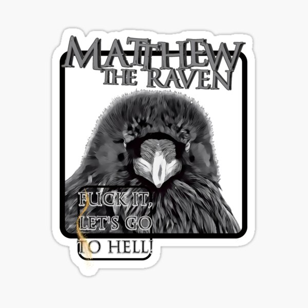 "Matthew the Raven" Sticker for Sale by Stickerm4ni4 | Redbubble