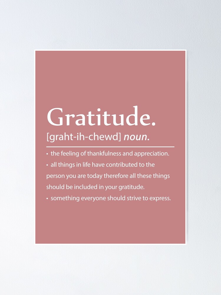 "Gratitude Definition" Poster for Sale by tinylove99 | Redbubble