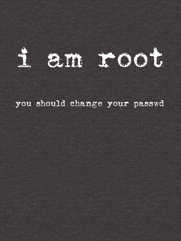 "i am root" T-shirt for Sale by leftty | Redbubble | root t-shirts ...