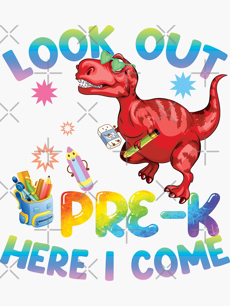 "Funny Watch Out Kindergarten Here I Come Dinosaurs" Sticker for Sale ...