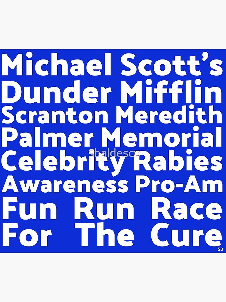 "The Office - Michael Scott's Celebrity Rabies Fun Run T-Shirt!" Poster ...