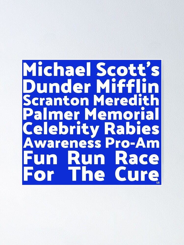 "The Office - Michael Scott's Celebrity Rabies Fun Run T-Shirt!" Poster ...