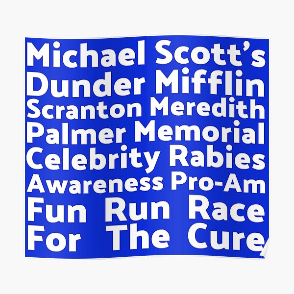 "The Office - Michael Scott's Celebrity Rabies Fun Run T-Shirt!" Poster ...