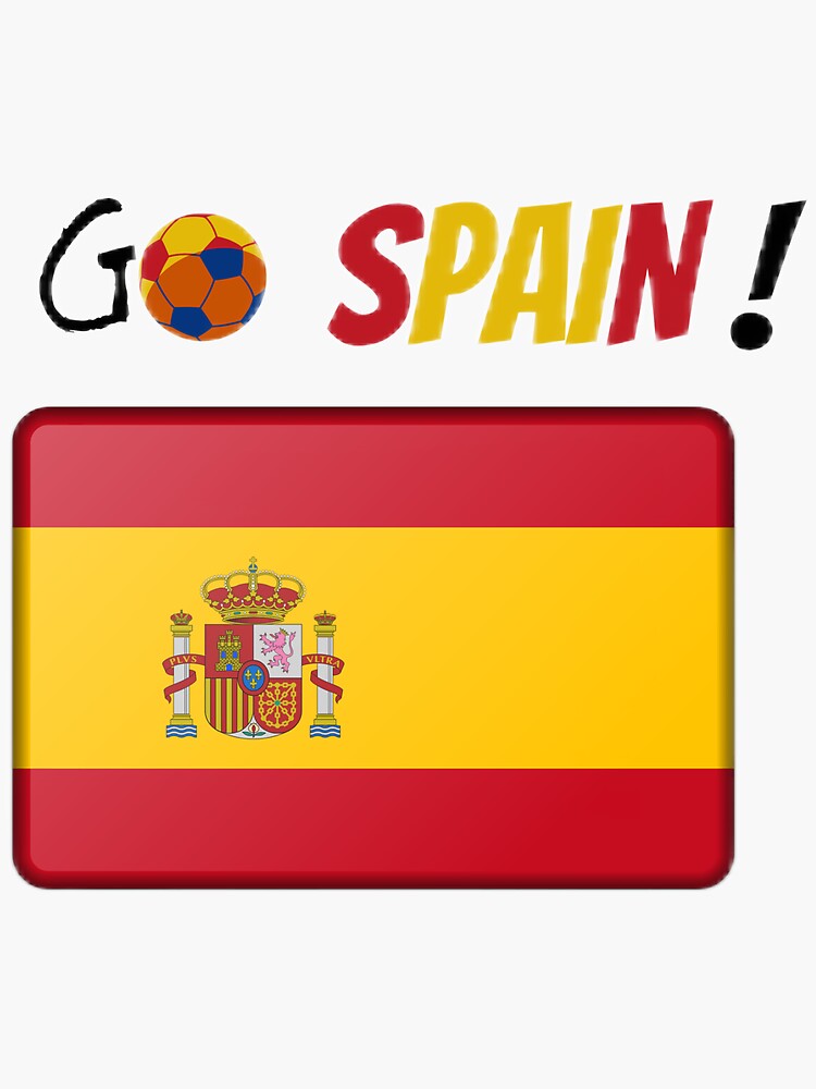 "Cheering for Spain ( Go Spain )" Sticker for Sale by loophighlights ...