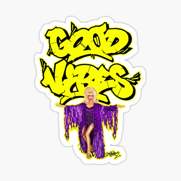 "GOOD VIBES ALYSSA EDWARDS BY ESONE " Sticker for Sale by ...
