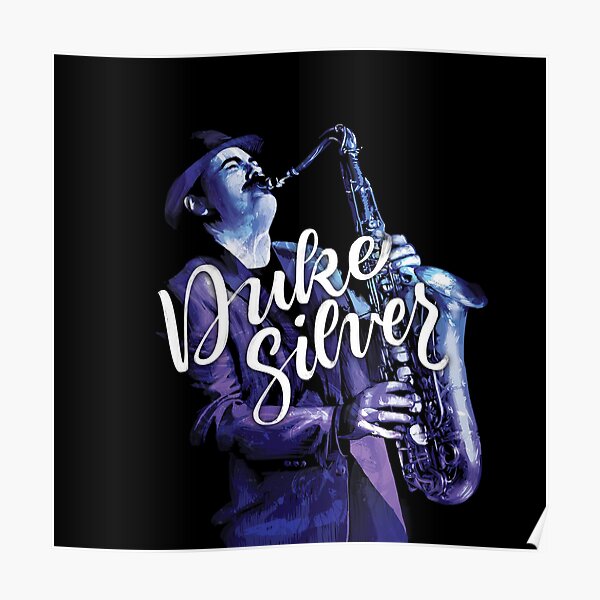 "Duke Silver" Poster for Sale by polliadesign | Redbubble