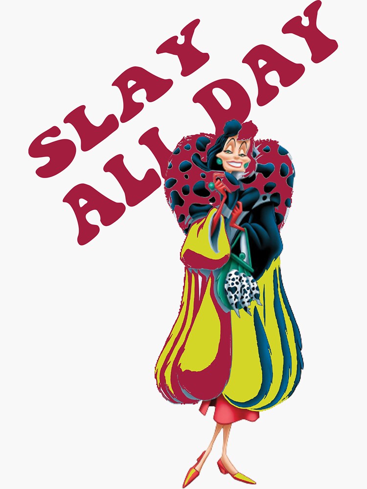 "Villains Cruella Slay All Day" Sticker for Sale by Poucepouce | Redbubble