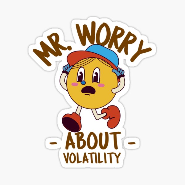 "Mr. Worry About Volatility | Recession" Sticker for Sale by KonNTinTin ...