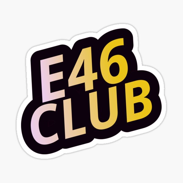 "E46 Club" Sticker for Sale by NeroGix | Redbubble
