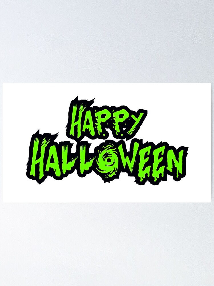 "Halloween is Here" Poster for Sale by corpsedaddy | Redbubble