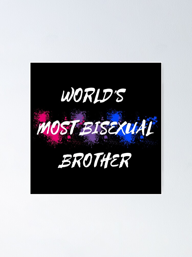 "World's Most Bisexual Brother Bi Flag Color Splash For Siblings In ...