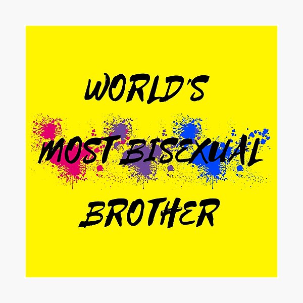 "World's Most Bisexual Brother Bi Flag Color Splash For Siblings In ...