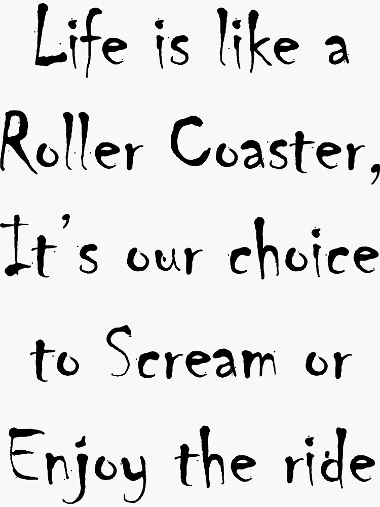 "National roller coaster day, roller coaster quote" Sticker for Sale by ...