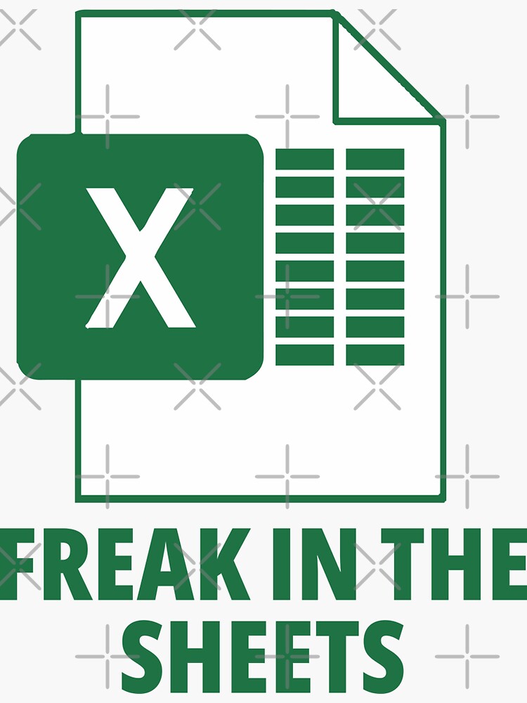 "Excel Freak in the Sheets - Funny Excel Design" Sticker for Sale by ...