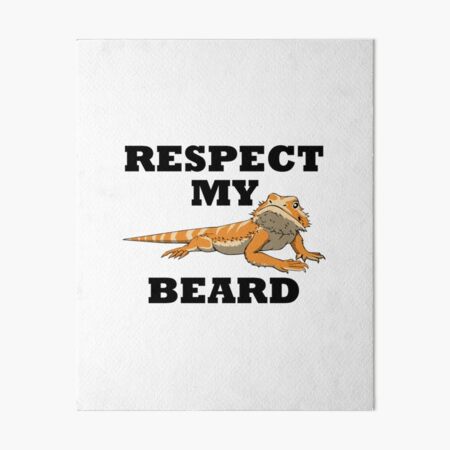 "Respect My Beard Cute Ironic Bearded Dragon" Art Board Print for Sale ...