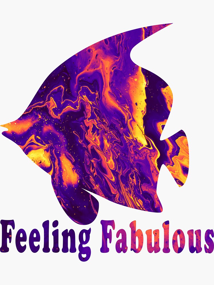 "Feeling fabulous, liquid effect fish design" Sticker for Sale by ...