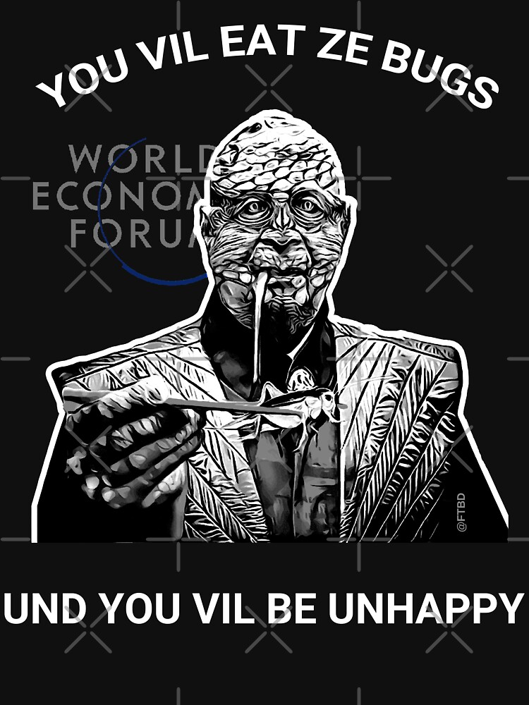 "Klaus Schwab Reptilian | You Vil Eat Ze Bugs | BnW" T-shirt for Sale ...